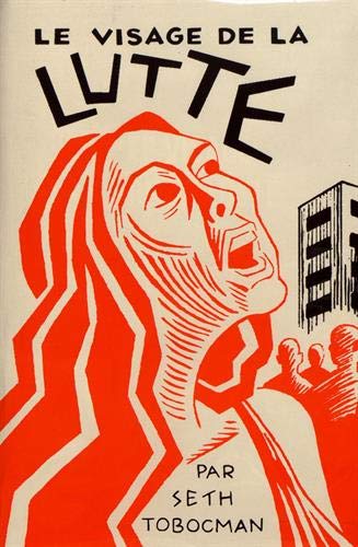 Visage de la lutte (Le) by Seth Tobocman | Goodreads