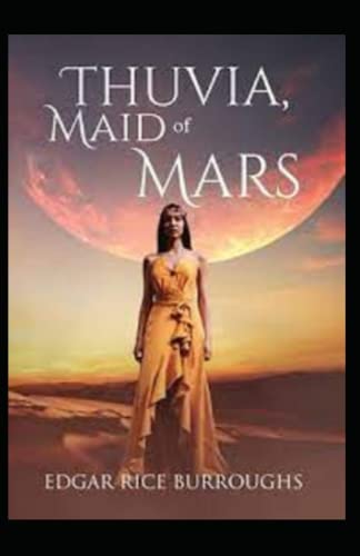 Thuvia, Maid of Mars Illustrated by Edgar Rice Burroughs | Goodreads