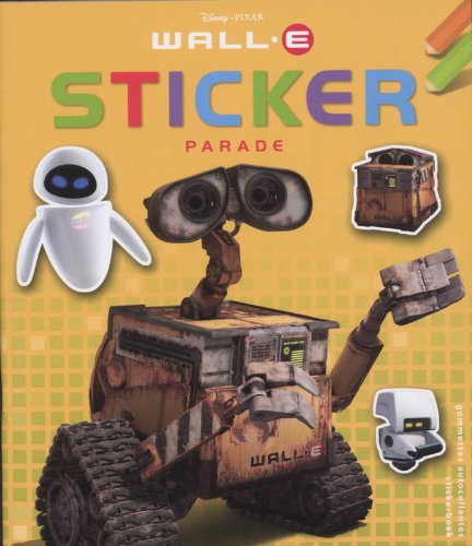 Disney Pixar Wall E Sticker Parade by Walt Disney Company | Goodreads