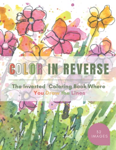 The Inverted Coloring Book: Color in Reverse - The Adult Coloring Book ...