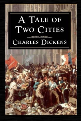 A Tale Of Two Cities (Annotated And Illustrated With Colorful Images ...