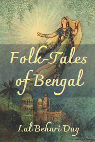 Folk-Tales of Bengal: With Illustrated by Lal Behari Day | Goodreads