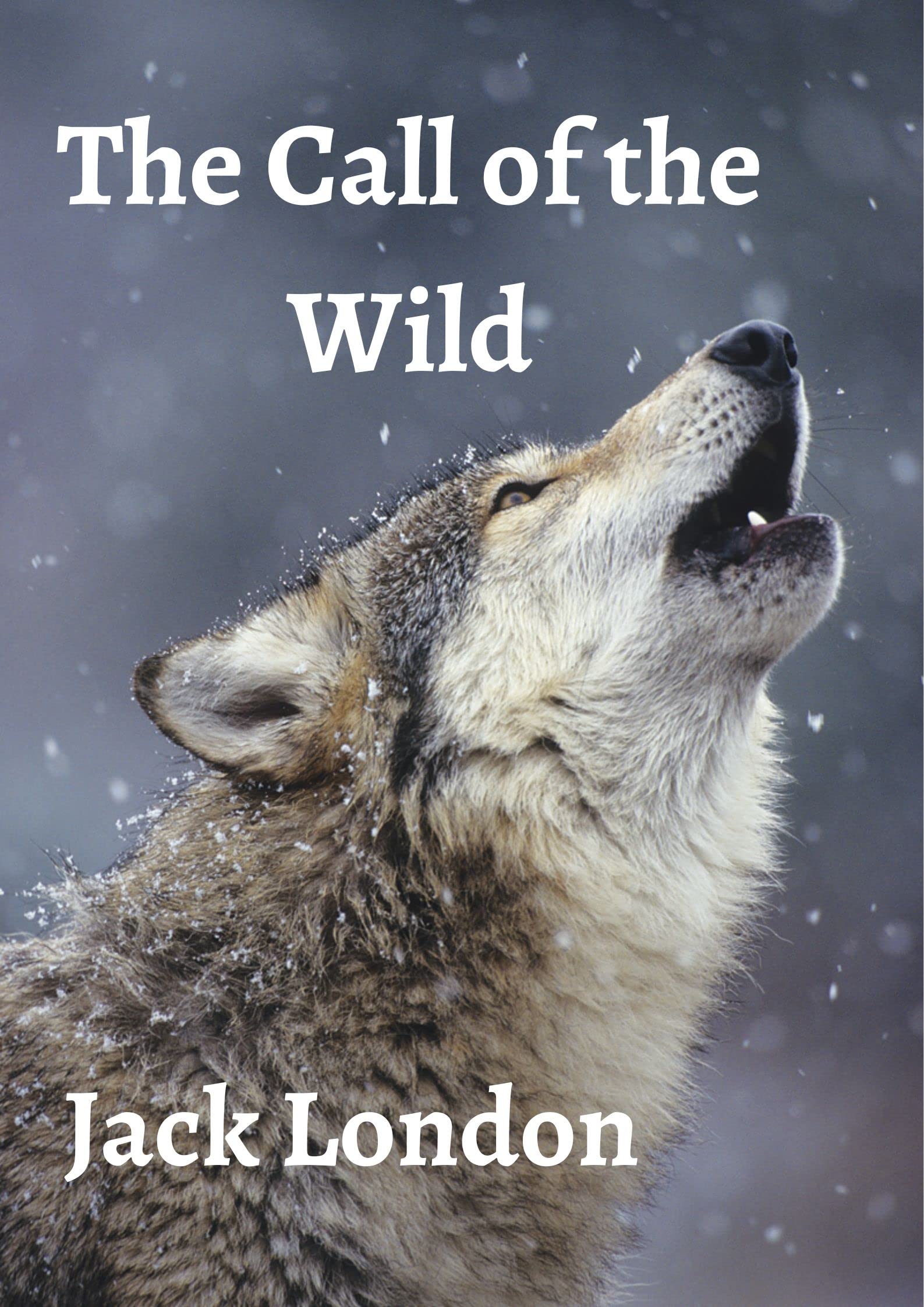 The Call of the Wild: Annotated by Jack London | Goodreads