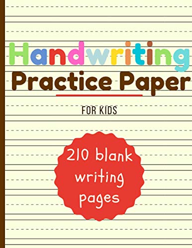 Handwriting Practice Paper for kids: 120 Blank handwriting practice ...