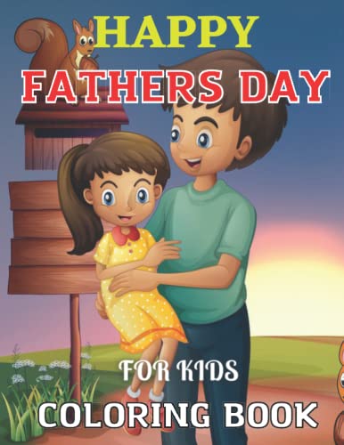 Happy Fathers Day Coloring Book For Kids: Happy Father's Day Kids ...