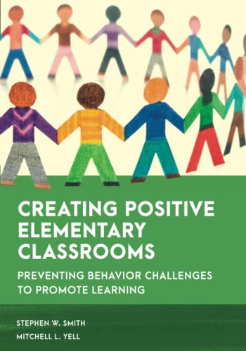 Creating Positive Elementary Classrooms: Preventing Behavior Challenges ...