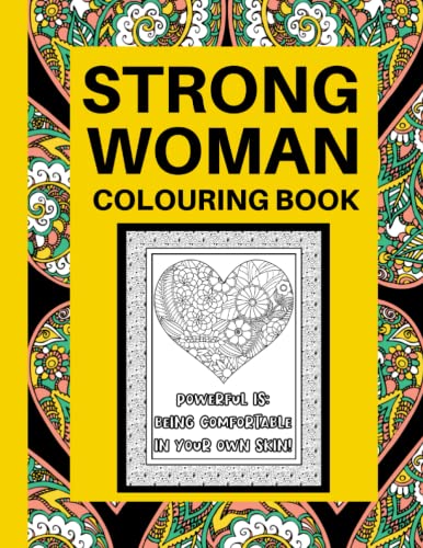 Strong Woman Colouring Book: 40 Heart Mandalas with Strong Quotes to ...