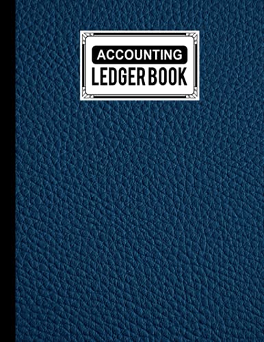 Accounting Ledger Book: Blue Leather Print Cover | For Bookkeeping | 6 ...