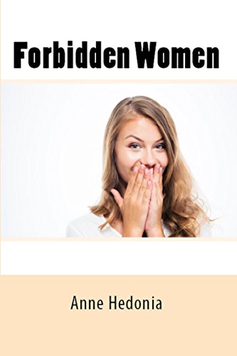 Forbidden Women by Anne Hedonia | Goodreads