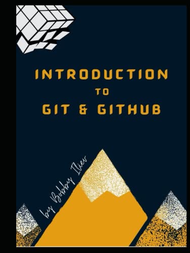 Introduction to Git and GitHub by Bobby Iliev | Goodreads