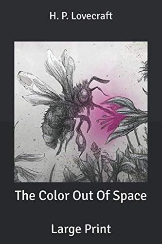 The Color Out Of Space: Large Print by H.P. Lovecraft | Goodreads