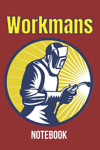 Workmans Notebook: For Welders / Sheet Metal Workers and Workmen or ...
