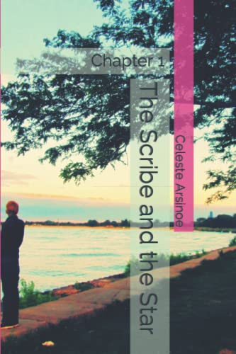 The Scribe and the Star: Chapter 1 by Celeste Arsinoe | Goodreads