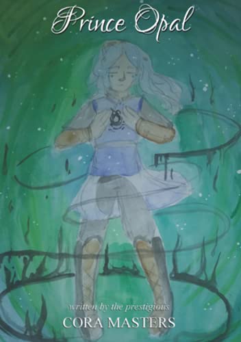 Prince Opal: book one by Cora Grace Masters | Goodreads