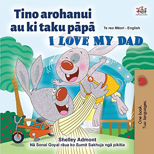 I Love My Dad (Maori English Bilingual Children's Book) (Maori English ...