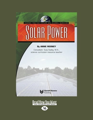 ENERGY FOR THE FUTURE AND GLOBAL WARMING: SOLAR POWER by Anne Rooney ...
