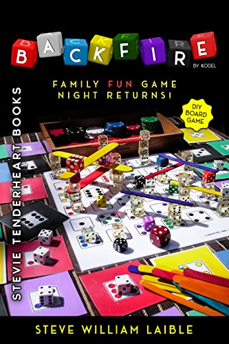Stevie Tenderheart Books Backfire by Kodel: (DIY Board Game) Family FUN ...