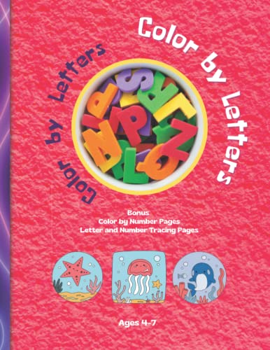 Color by Letters: Bonus Color by Numbers, Letter and Number Tracing ...