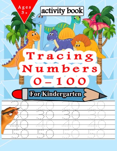 Tracing Numbers 1-100 For Kindergarten: Numbers practice book to learn ...