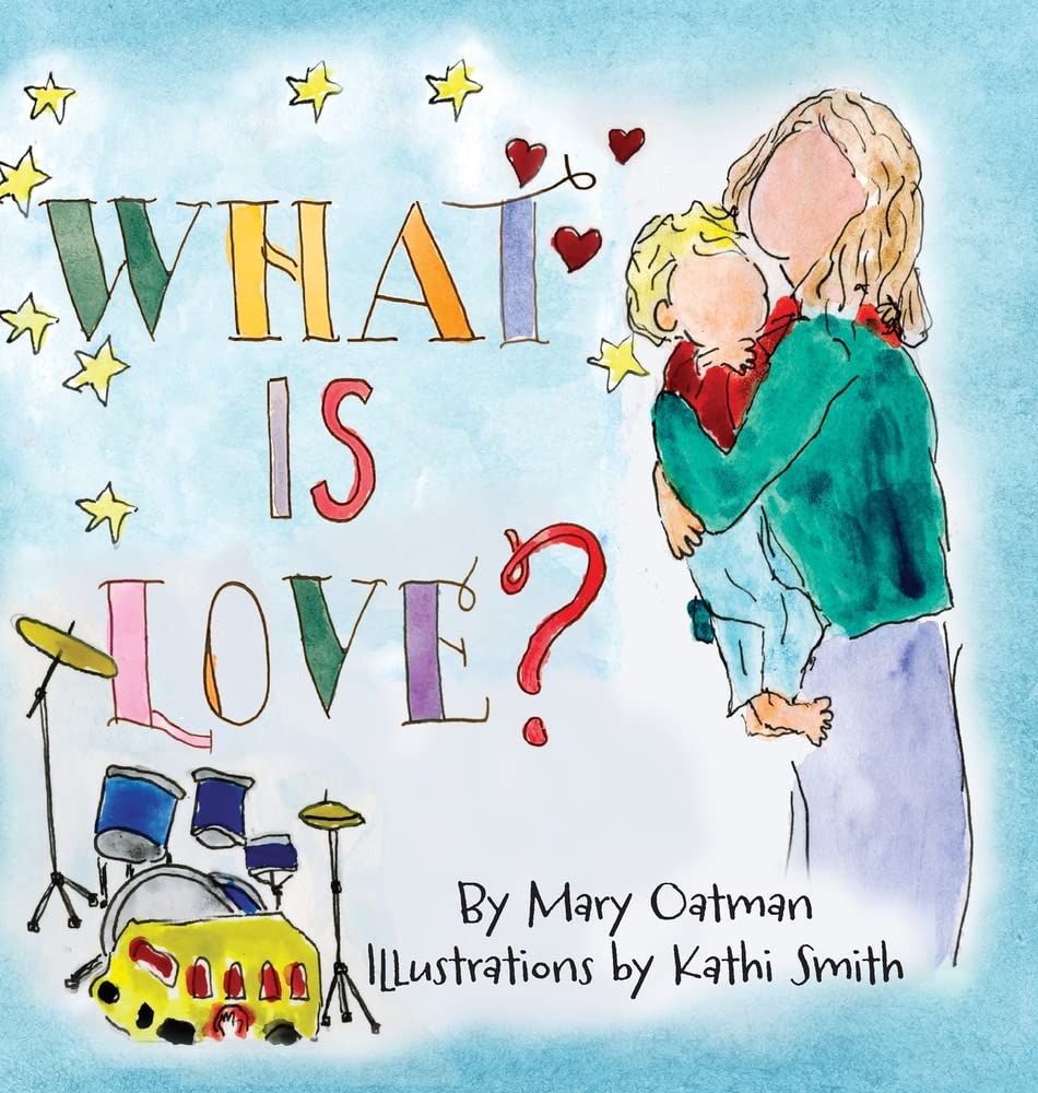 What is Love? by Mary Oatman | Goodreads