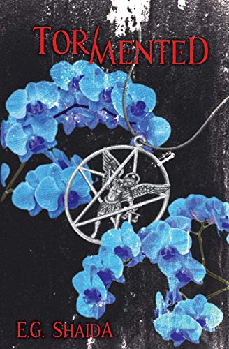 Tormented by Elia Shaida | Goodreads