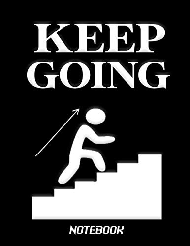 Keep Going: NotebookJournal, ,Black Cover - Size (8.5 x 11 inches) 120 ...