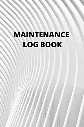Maintenance Log Book: Service And Repair Notbook For Vehicles And Cars ...