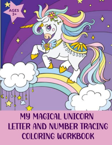 My Magical Unicorn Letter and Number Tracing Coloring Book: Unicorn ...