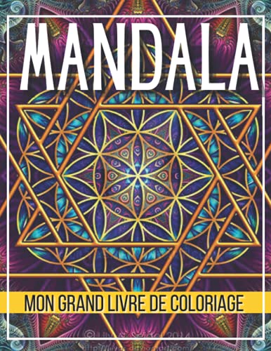 Mandala Mon grand livre de coloriage: Livre de coloriage mandala ...