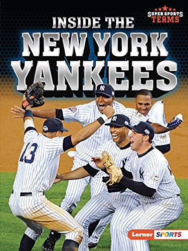 Inside the New York Yankees (Super Sports Teams by Jon M. Fishman ...