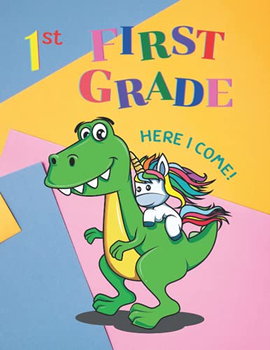 First Grade Journal: 1st Grade Journal, Writing and Drawing, 8.5 x 11 ...