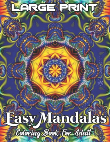Large Print Easy Mandalas Coloring Book For Adult: 50 Relaxing Art ...