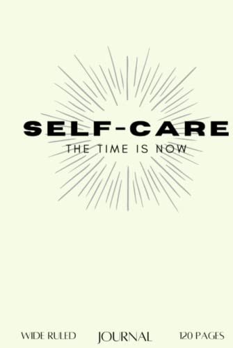 Selfcare Journal for Women the Time is Now!: Selfcare Journal Black ...