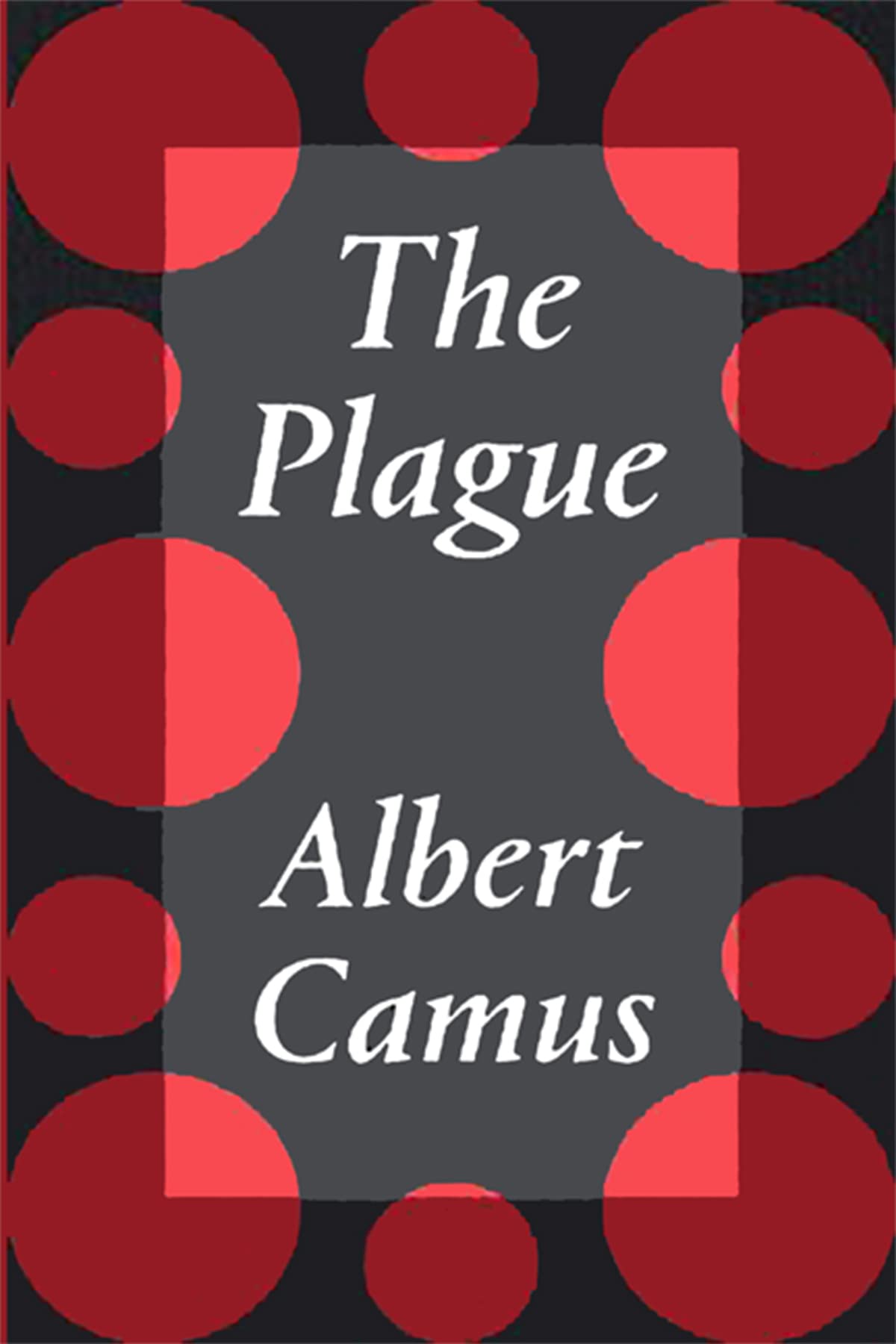 The Plague Albert Camus: Classic novels by Albert Camus | Goodreads