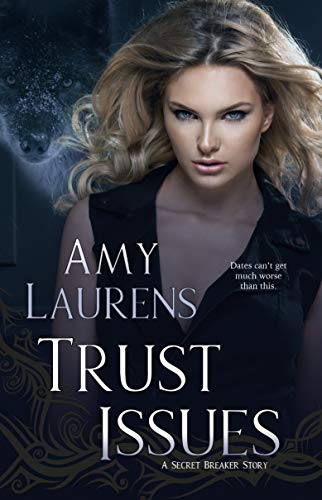 Trust Issues (Secret Breaker) by Amy Laurens | Goodreads