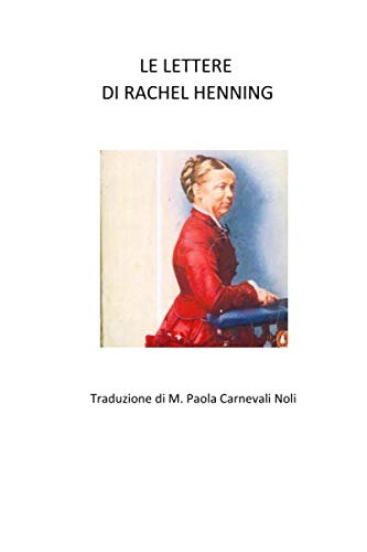 Le lettere di Rachel Henning: Traduzione a cura di Maria Paola ...