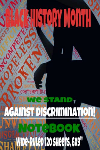 Notebook Wide-Ruled, Black History: We Stand Against Discrimination Man ...