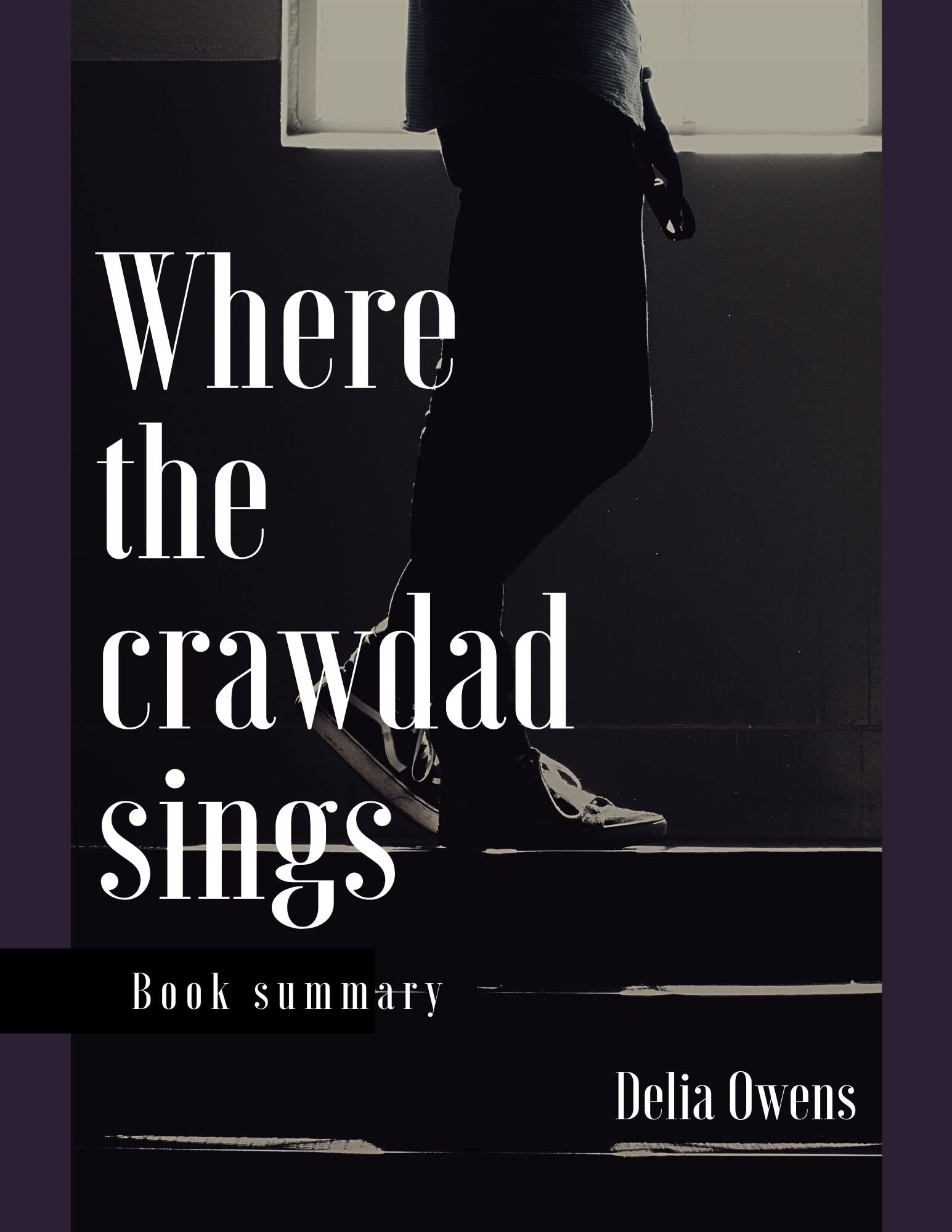 Book Summary of Where The Crawdads Sing : Can a murder investigation ...