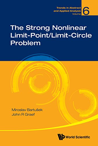 STRONG NONLINEAR LIMIT-POINT/LIMIT-CIRCLE PROBLEM, THE by Miroslav ...