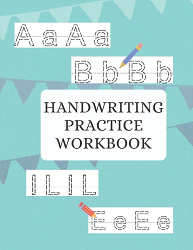 Handwriting practice workbook: Alphabet handwriting practice workbook ...