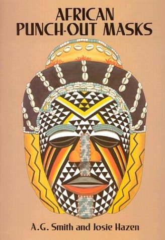 African Punch-Out Masks by A.G. Smith | Goodreads