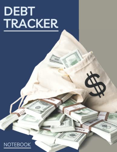 Debt Tracker Notebook: Ensure You Catch Up With All Your Debt in No ...