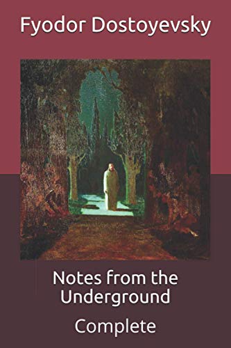 Notes from the Underground by Fyodor Dostoevsky | Goodreads