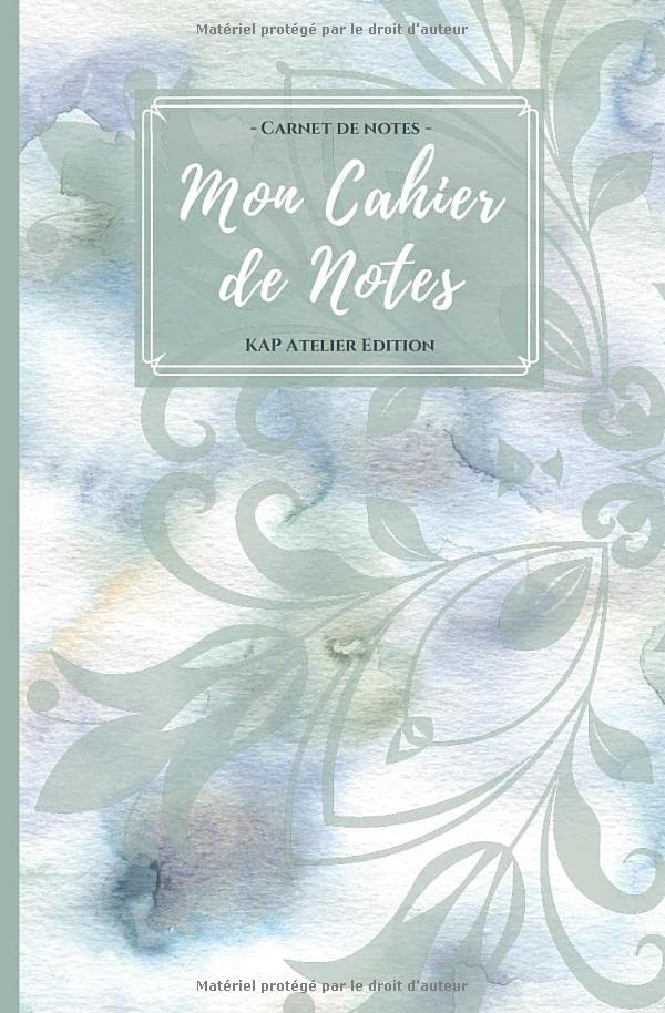 - Carnet de notes - Mon Cahier de Notes KAP Atelier Edition: Livre à ...