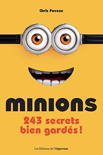 Minions : 243 secrets bien gardés ! (French Edition) by Chris Pavone ...