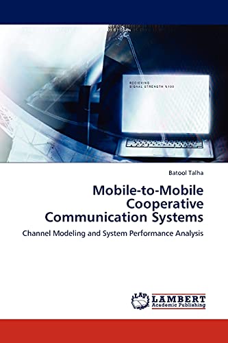 Mobile-to-Mobile Cooperative Communication Systems: Channel Modeling ...