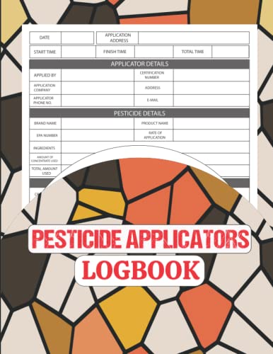 Pesticide Applicator Log Book: Pesticide Application Record Keeping And ...