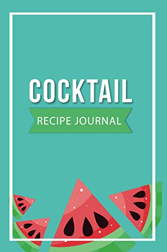 Cocktail Recipe Journal: A5 book with 110 preprited sheets for cocktail ...