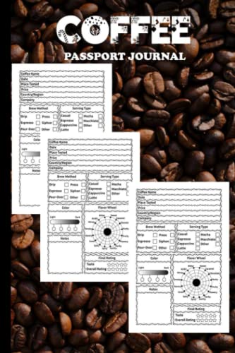 Coffee Passport Journal: Log & Rate Your Favorite Coffee Varieties and ...