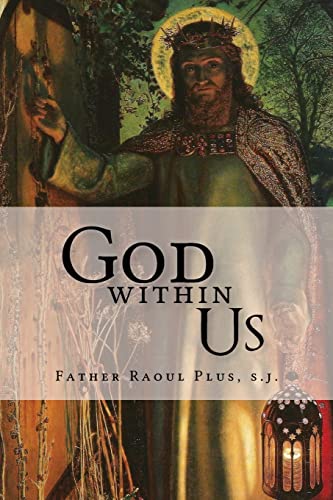 God Within Us by Raoul Plus | Goodreads